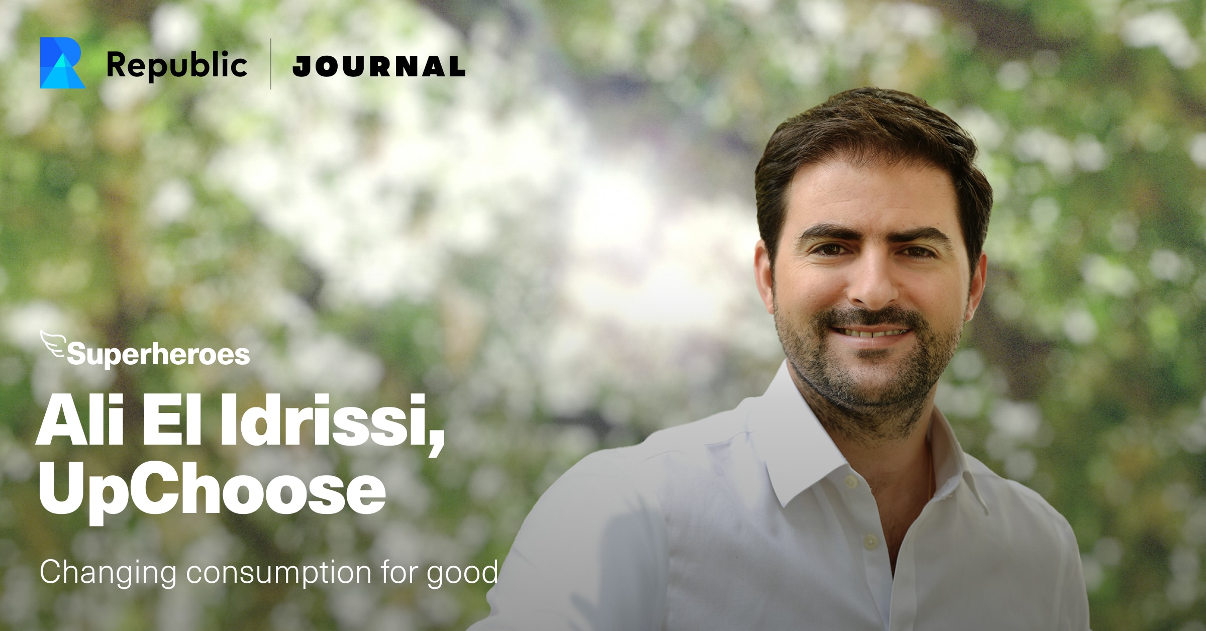 Ali El Idrissi, UpChoose — Republic